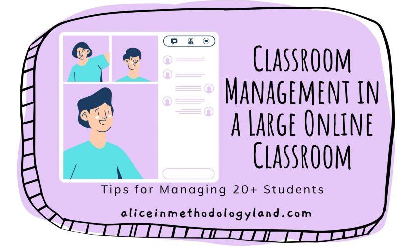 Classroom Management in a Large Online Classroom - Tips for Managing 20 ...