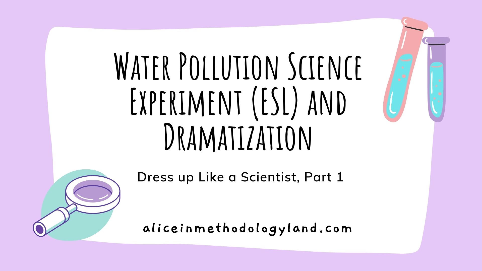 Water Pollution Science Experiment ESL And Dramatization Dress Up
